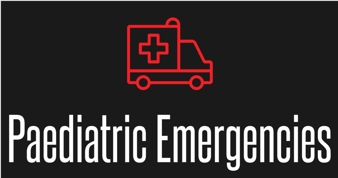 Paediatric Emergencies